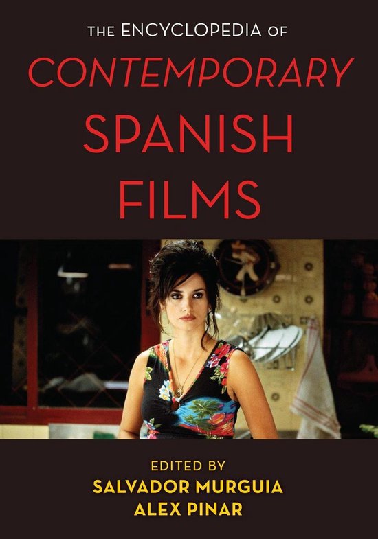 National Cinemas - The Encyclopedia of Contemporary Spanish Films ...