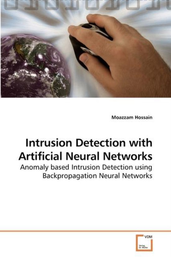 Intrusion Detection with Artificial Neural Networks | 9783639210385 | Moazzam Hossain... | bol.com