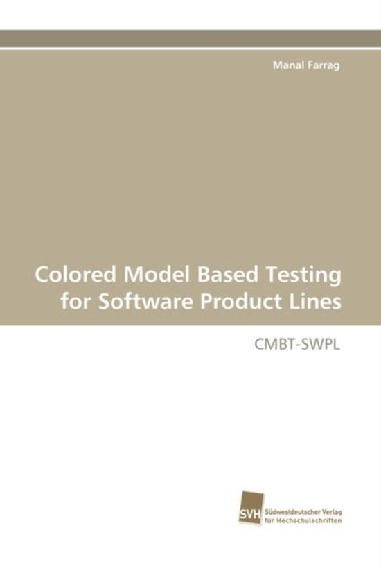 Colored Model Based Testing for Software Product Lines | 9783838123882 ...
