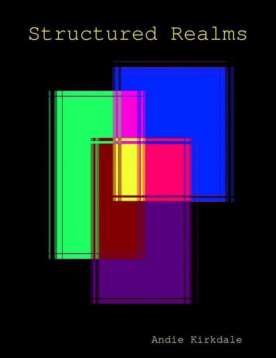 Structured Realms (ebook), Andie Kirkdale | 9780359200702 | Boeken | bol