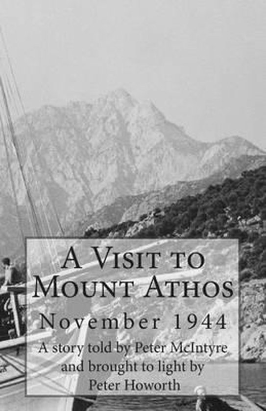 A Visit to Mount Athos | 9780991265336 | Peter Howorth | Boeken | bol.com
