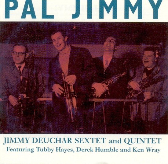 Pal Jimmy, Jimmy Deuchar | CD (album) | Muziek | bol.com