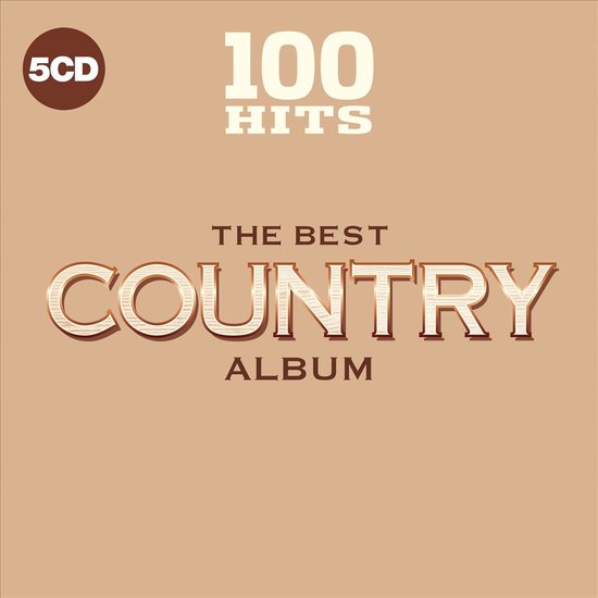 100 Hits - The Best Country Album, various artists | CD (album ...