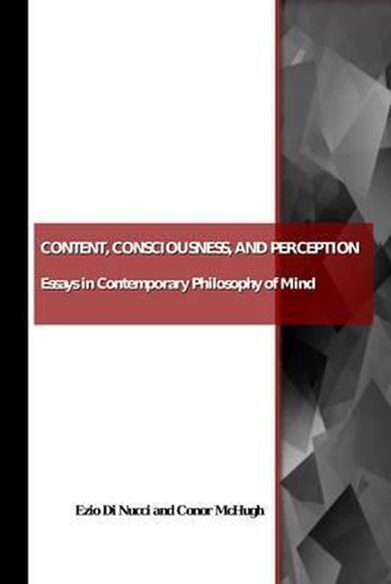 Content, Consciousness, and Perception | 9781847187758 | Ezio Mchugh ...