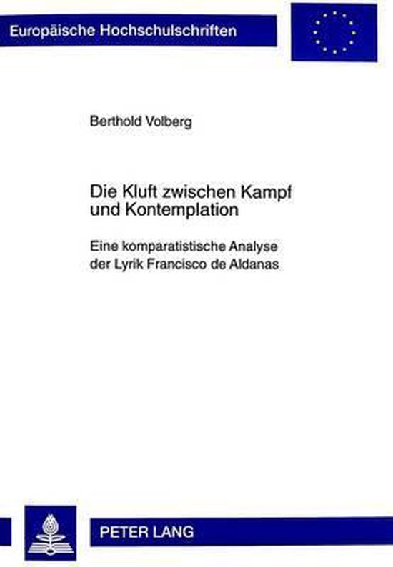 Die Kluft zwischen Kampf und Kontemplation, Berthold Volberg ...