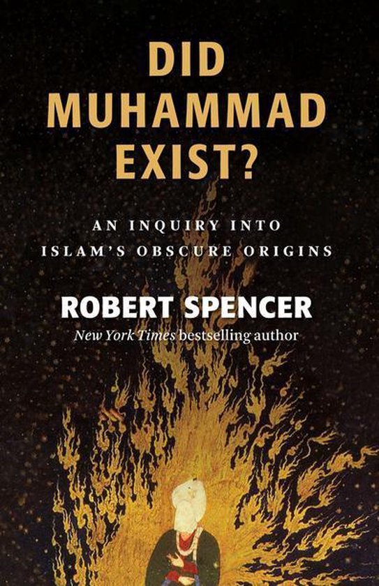 Did Muhammad Exist? (ebook), Robert Spencer | 9781497608566 | Boeken ...
