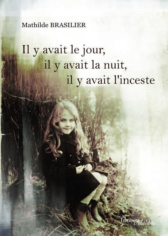 Il y avait le jour, il y avait la nuit, il y avait l'inceste (ebook ...
