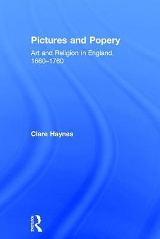 Pictures And Popery | 9780754655060 | Clare Haynes | Boeken | bol