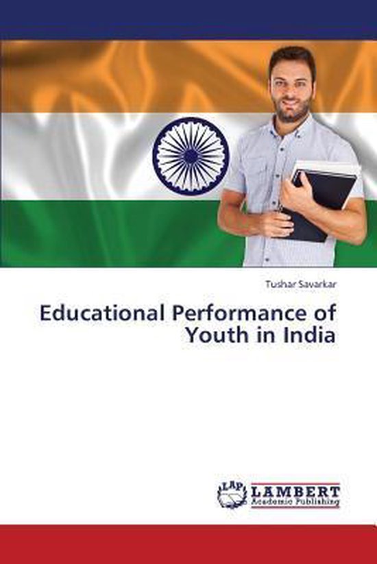 Educational Performance of Youth in India, Savarkar Tushar ...