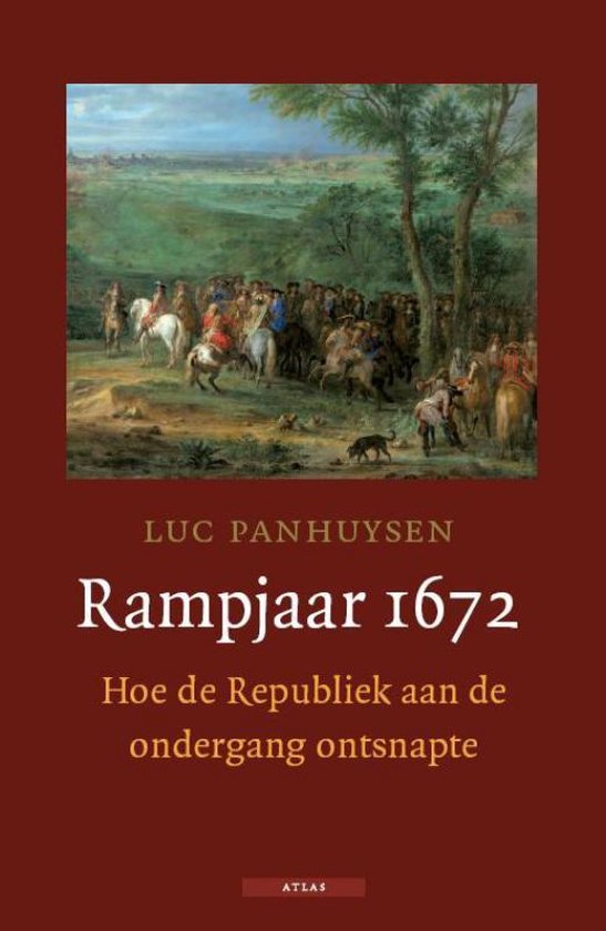 Rampjaar 1672, Luc Panhuysen | 9789045019161 | Boeken | bol.com