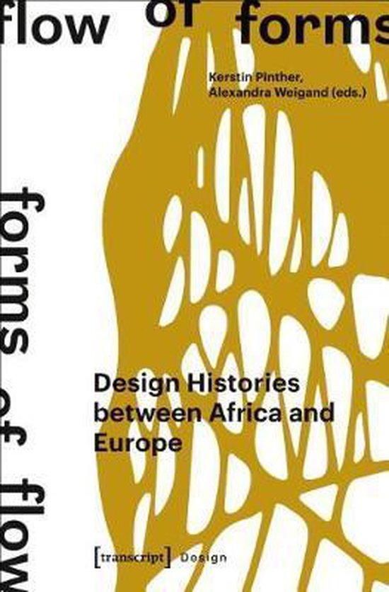 Design- Flow of Forms / Forms of Flow – Design Histories between Africa ...