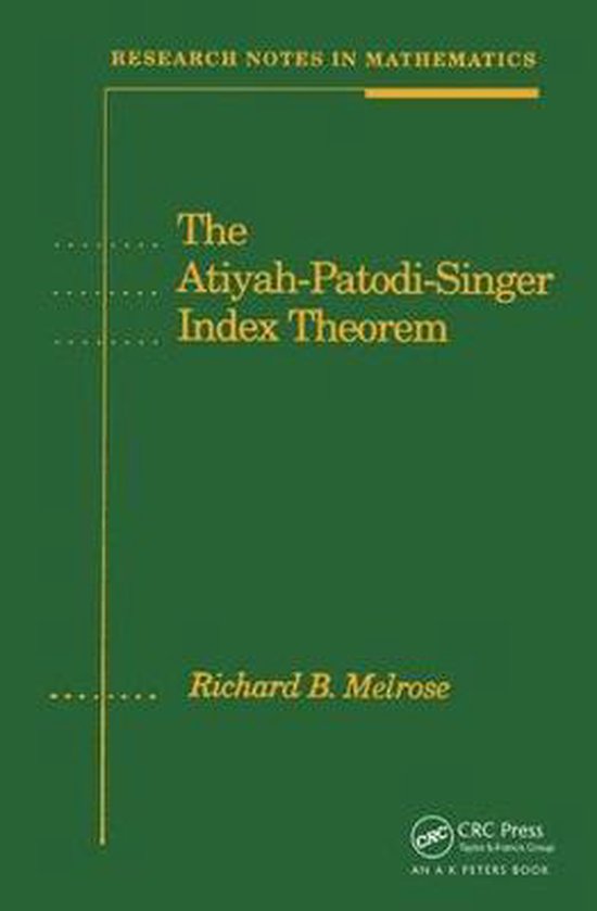 The Atiyah-Patodi-Singer Index Theorem | 9781568810027 | Richard ...