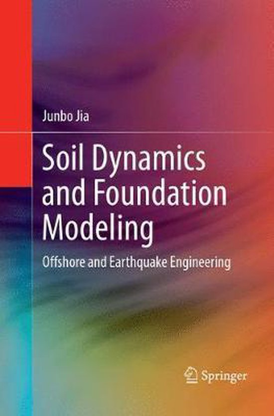 Soil Dynamics and Foundation Modeling: Offshore and Earthquake ...