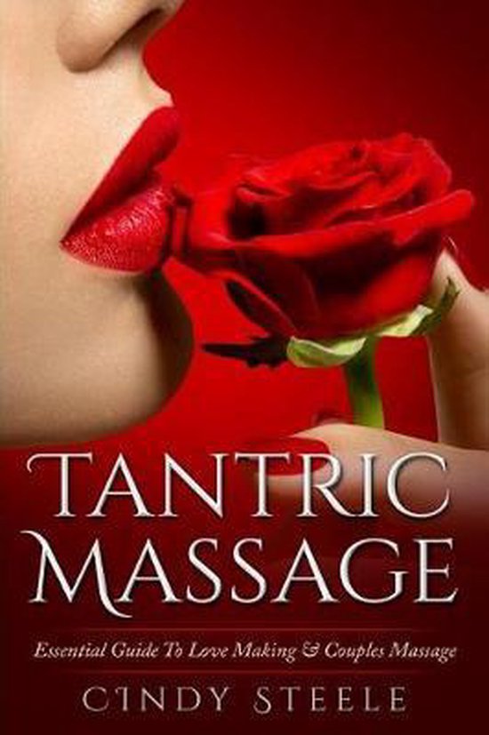Tantric Massage For Couples Cindy Steele 9781518813689 Boeken Bol