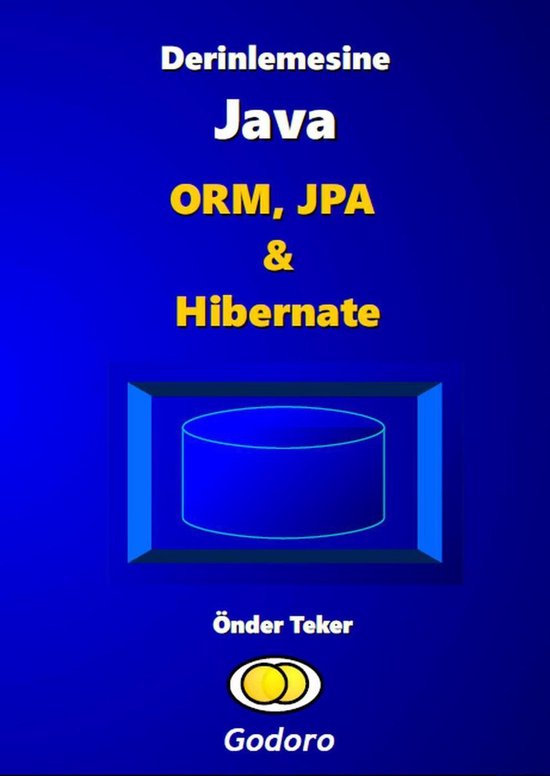 Derinlemesine Java - ORM, JPA & Hibernate (ebook), Onder Teker ... Derinlemesine Java - ORM, JPA & Hibernate (ebook), Onder Teker ...