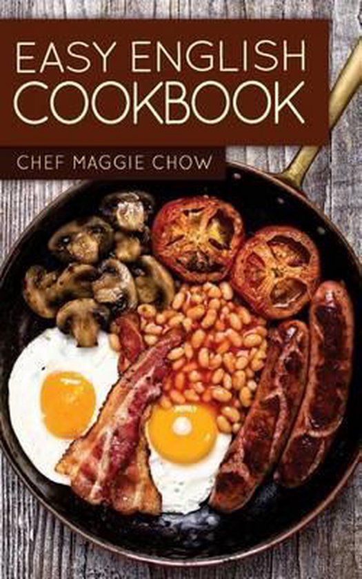 Easy English Cookbook, Chef Maggie Chow | 9781518669927 | Boeken | bol