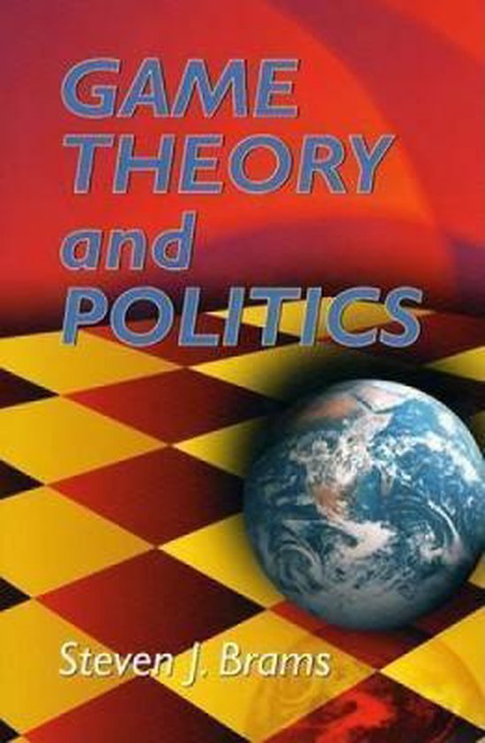 Game Theory and Politics, Steven J. Brams | 9780486434971 | Boeken ...