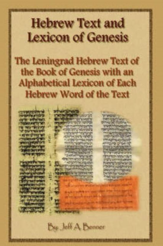 Hebrew Text and Lexicon of Genesis, Jeff A Benner | 9781602640580 ...