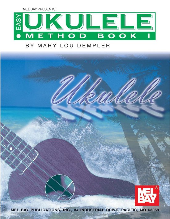 Easy Ukulele Method Book 1 (ebook), Mary Lou Dempler | 9781513406527 ...