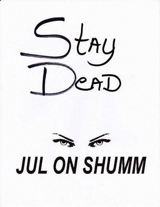 Jul on 2 - Stay Dead (ebook), Jul On Shumm | 9781502209948 | Boeken ...