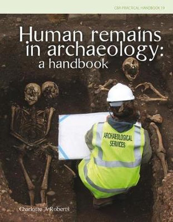 Human Remains in Archaeology | 9781909990036 | Charlotte A Roberts ...