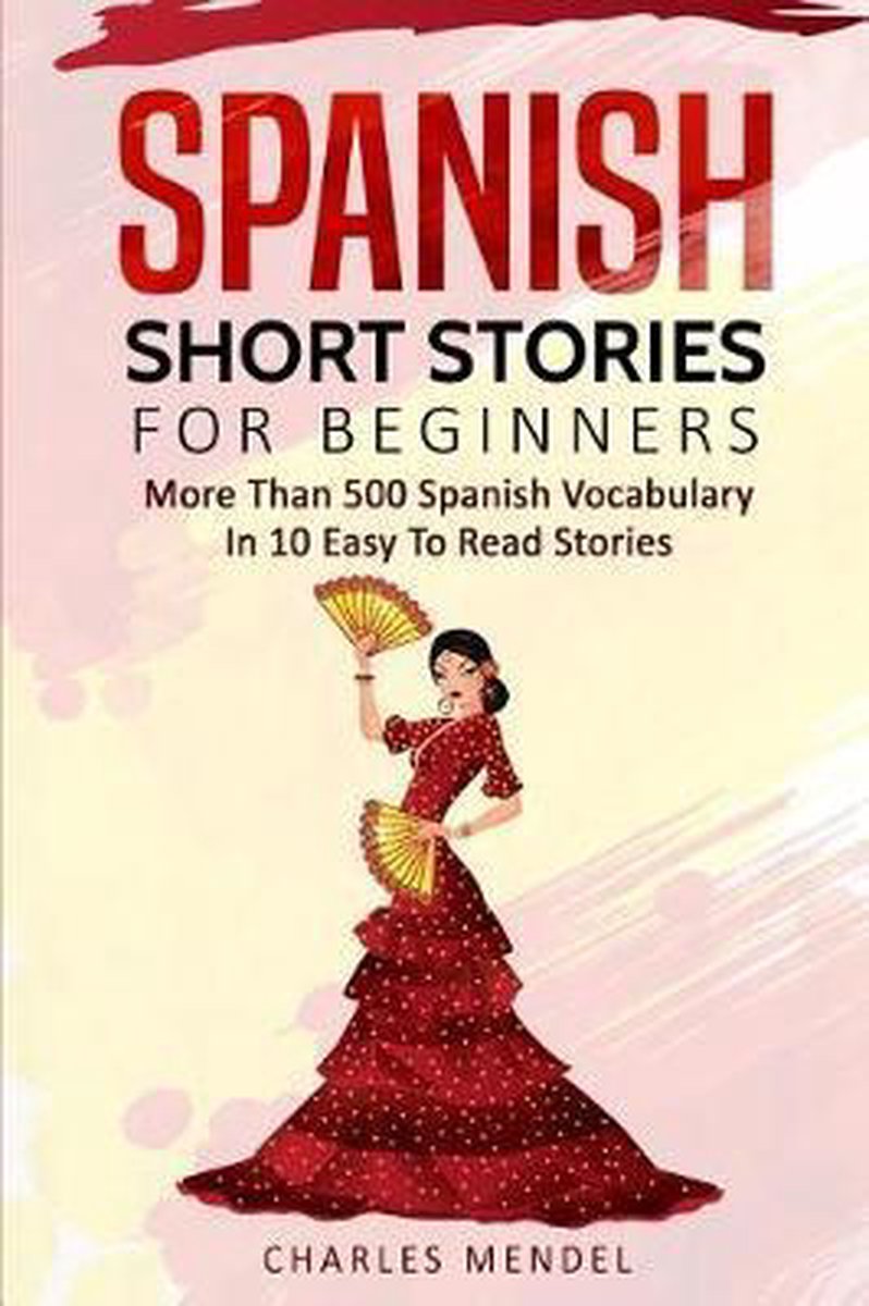 Spanish Stories- Spanish Short Stories For Beginners | 9781985641402 ...