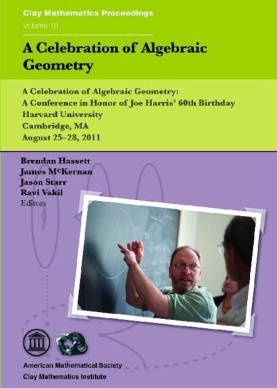 Celebration Of Algebraic Geometry | 9780821889831 | Boeken | bol.com