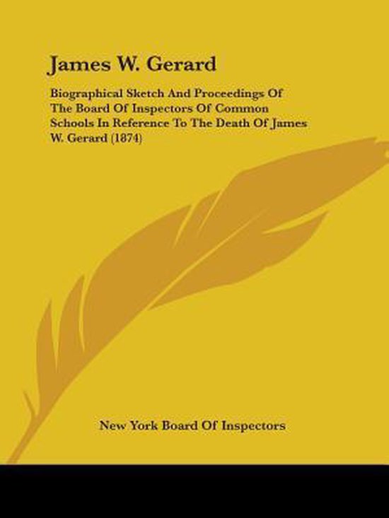 James W. Gerard, New York Board Of Inspectors | 9781104135195 | Boeken ...