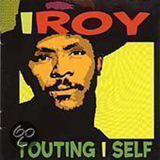 Touting I Self, I-Roy | CD (album) | Muziek | bol.com
