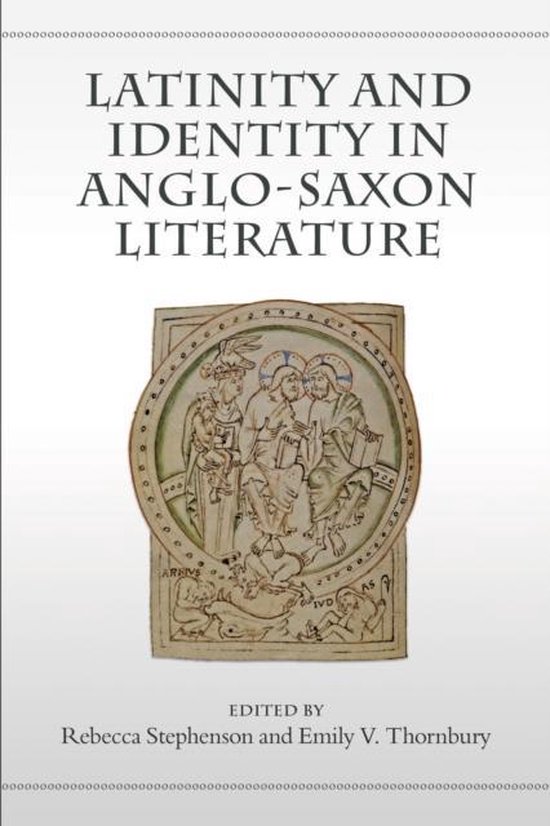 Latinity and Identity in Anglo-Saxon Literature | 9781442637580 ...