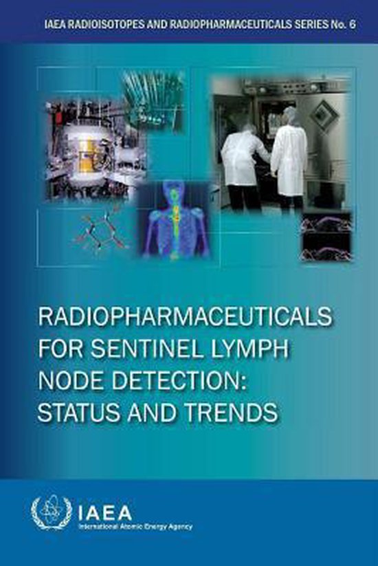 Radiopharmaceuticals for sentinel lymph node detection, International ...