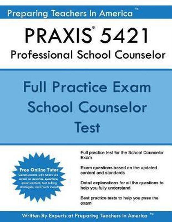 Praxis 5421 Professional School Counselor, Preparing Teachers In ...