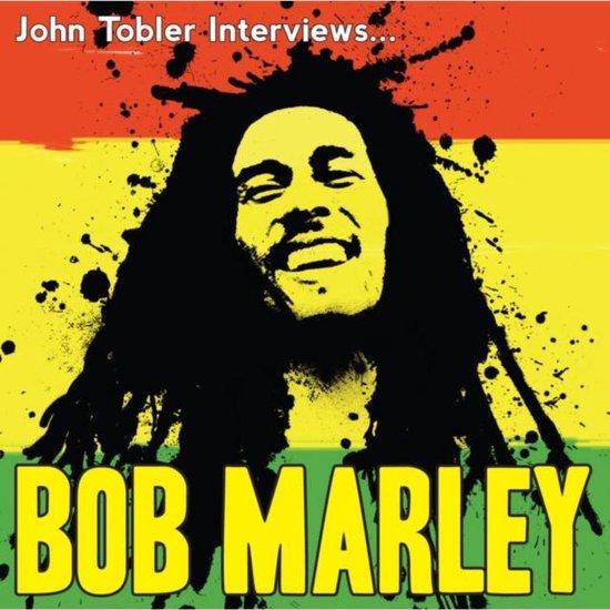 John Tobler Interviews, Bob Marley | CD (album) | Muziek | bol.com