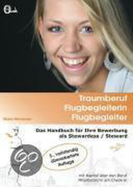 Traumberuf Flugbegleiterin / Flugbegleiter, Maria Weckesser ...