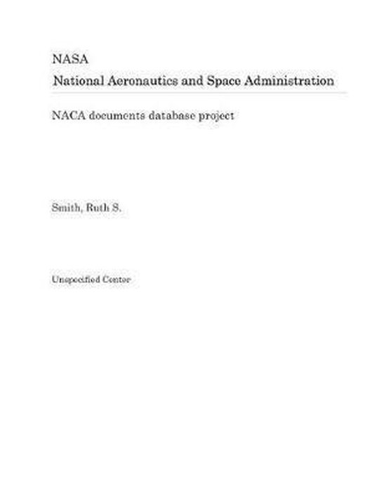 NACA Documents Database Project | 9781730974571 | National Aeronautics And Space Adm... | bol.com