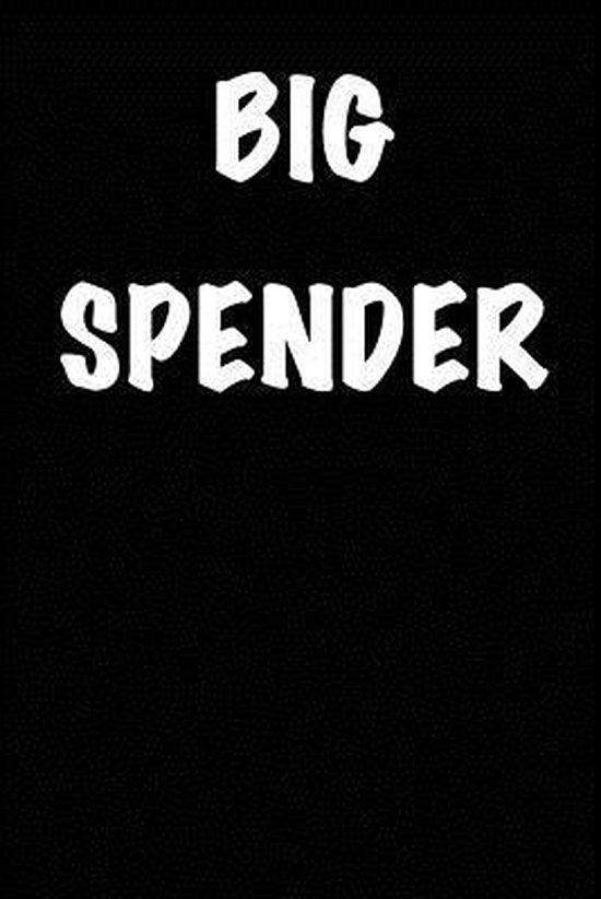 Big Spender, Passion Imagination Journals | 9781540697318 | Boeken | bol.com