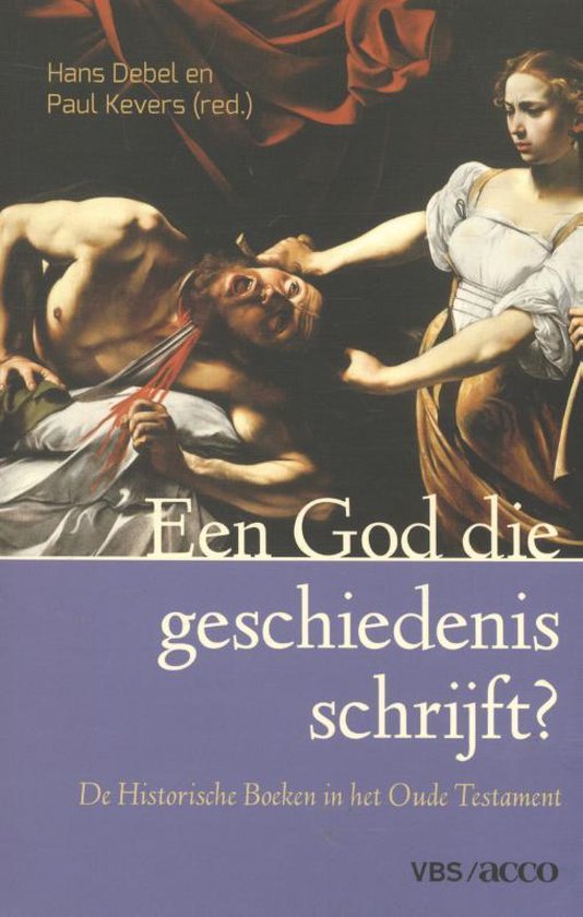 Een god die geschiedenis schrijft? | 9789462920859 | Hans Debel ...