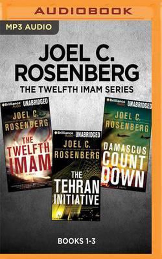Joel C. Rosenberg the Twelfth Imam Series, Joel C Rosenberg ...