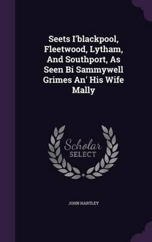 Seets I'blackpool, Fleetwood, Lytham, and Southport, as Seen Bi ...