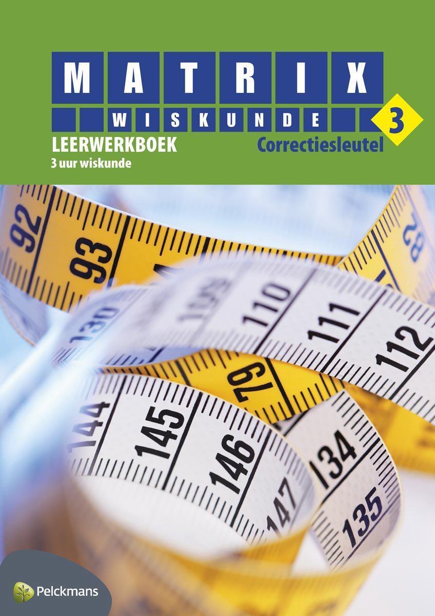 Matrix Wiskunde 3 leerwerkboek 3 uur correctiesleutel | 9789028963870 ...
