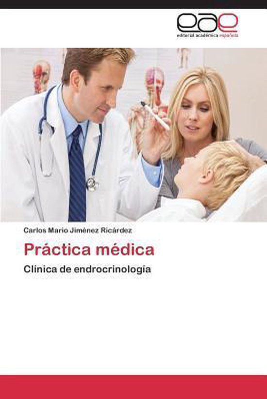 Práctica médica, Jimenez Ricardez Carlos Mario | 9783844340778 | Boeken | bol
