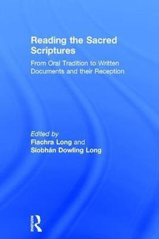 Reading the Sacred Scriptures | 9781138681293 | Fiachra Long | Boeken ...