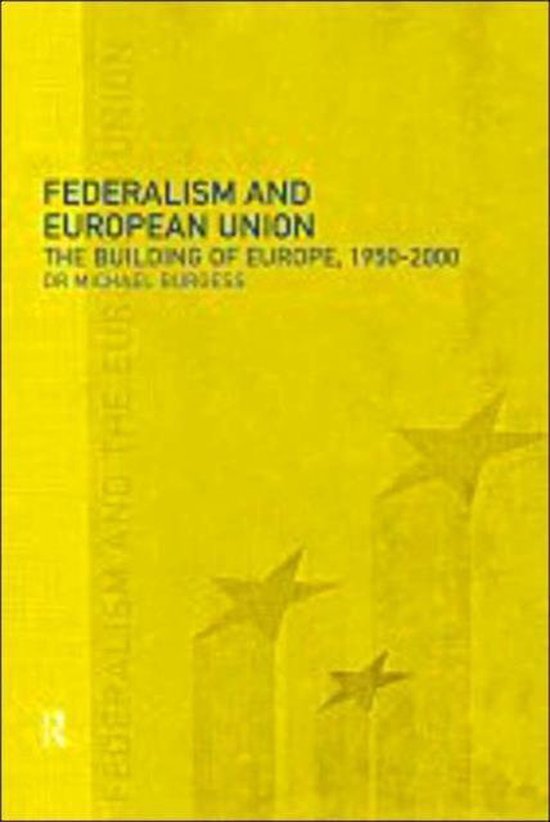 Federalism and the European Union, Michael Burgess | 9780415226479 ...