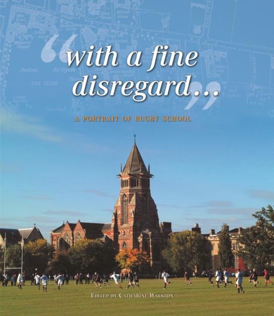 Rugby School - With a fine disregard... | 9781903942482 | Catherine ...