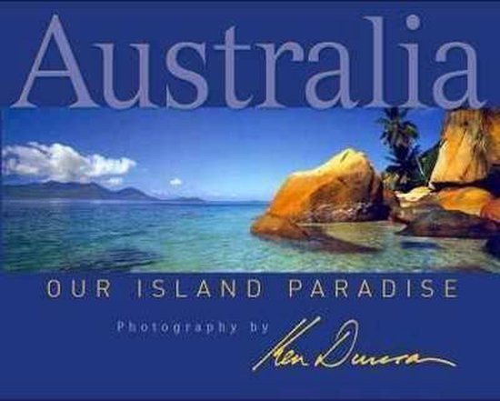 Australia, Ken Duncan | 9780980834314 | Boeken | bol