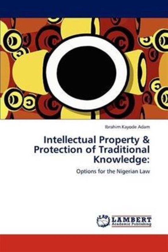 Intellectual Property & Protection of Traditional Knowledge ...