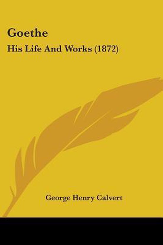 Goethe, George Henry Calvert | 9780548848319 | Boeken | bol