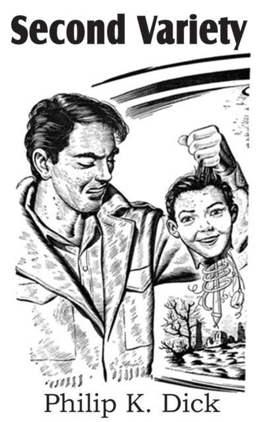 Second Variety, Philip K. Dick | 9781483701080 | Boeken | bol.com