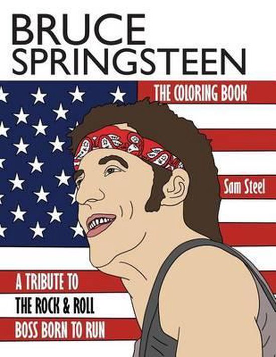 Bruce Springsteen | 9781945887024 | Sam Steel | Boeken | bol.com