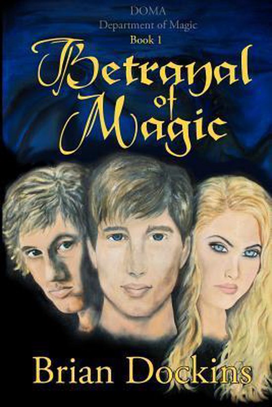 Betrayal of Magic, Brian Dockins | 9780615481944 | Boeken | bol.com